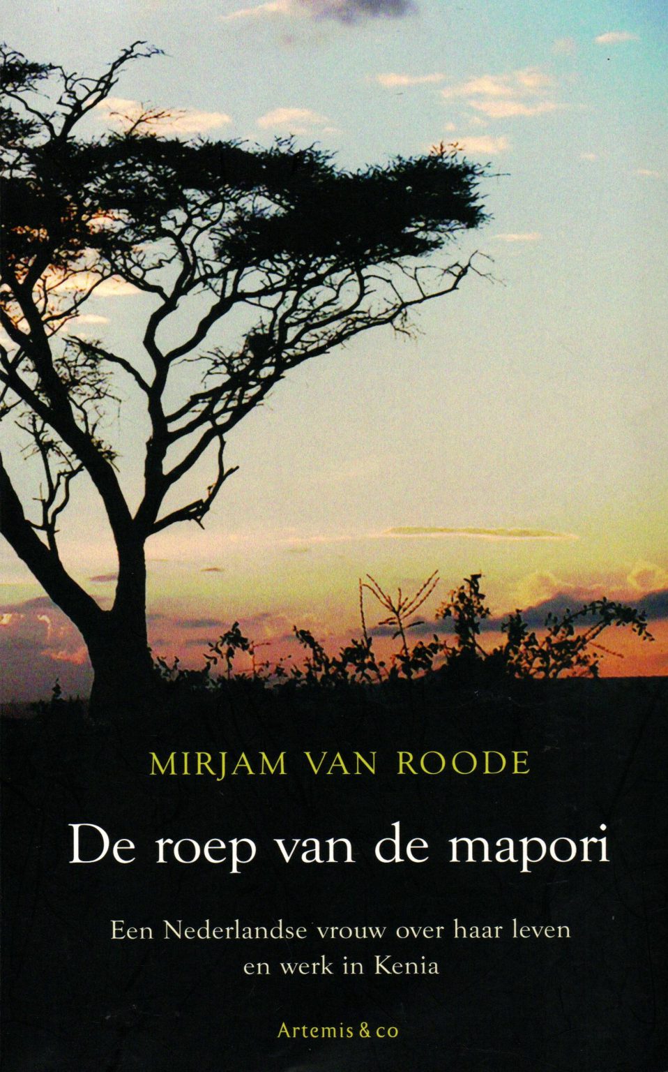 De roep van de mapori - Een Nederlandse vrouw over haar leven en werk ...