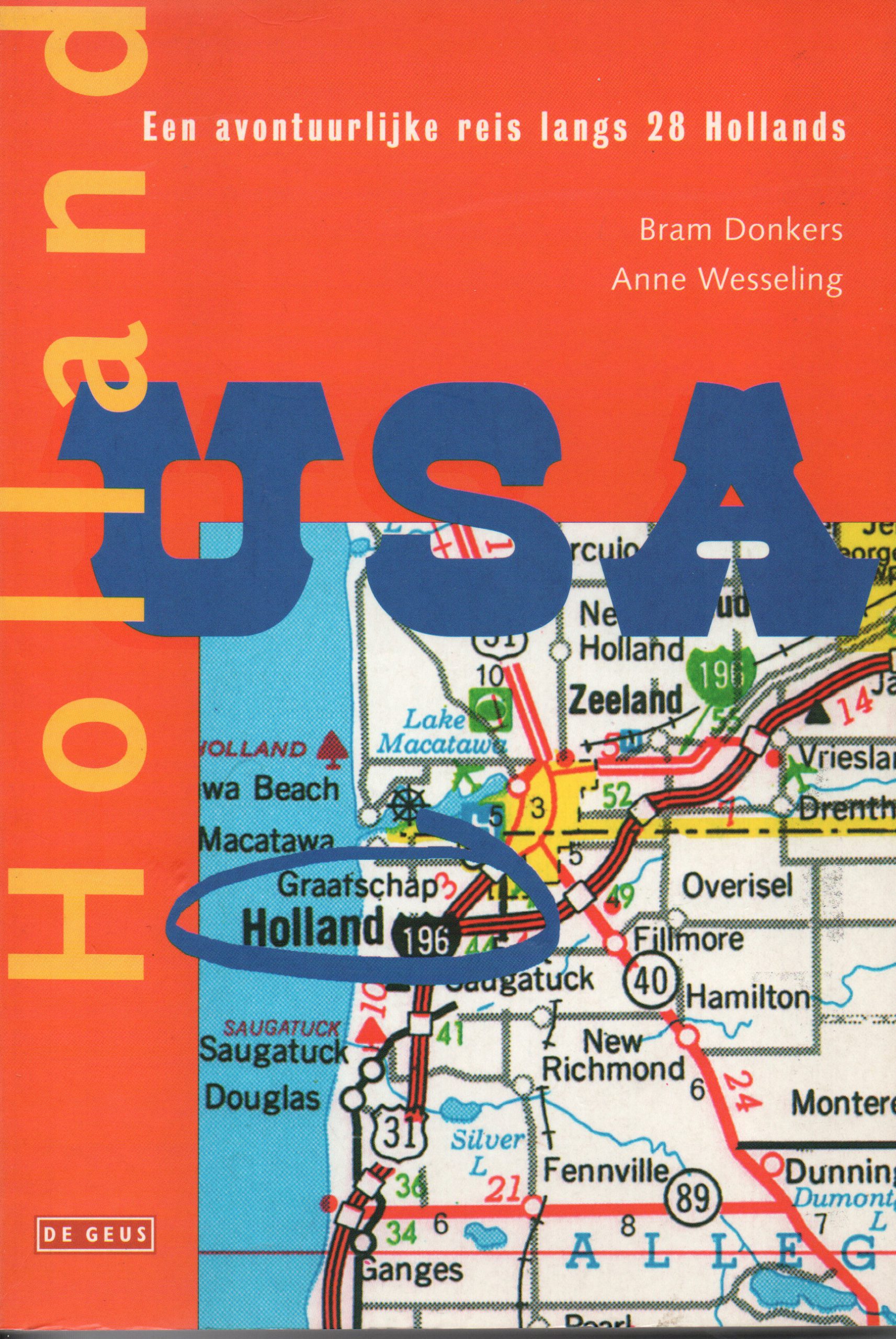 Holland, USA - Een avontuurlijke reis langs 28 Hollands - Reis-boek.nl