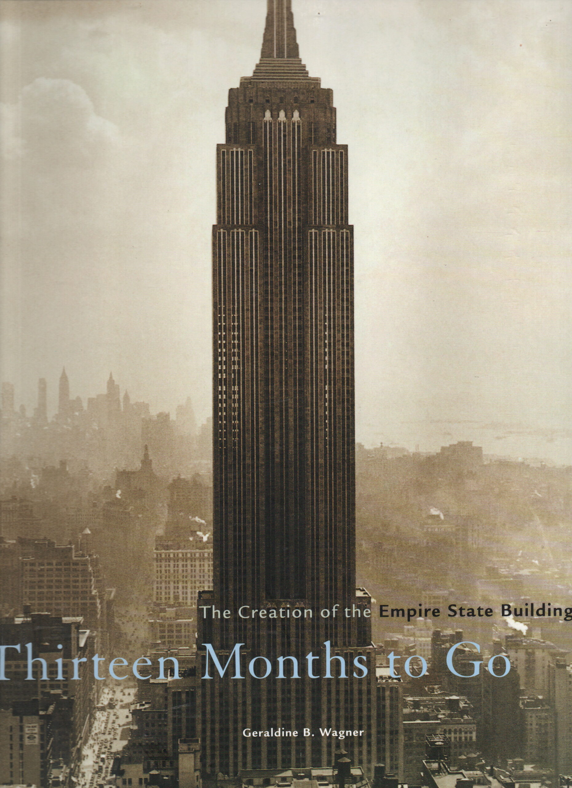 Thirteen Months to Go - The Creation of the Empire State Building ...